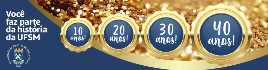 UFSM promoverá homenagem aos servidores que completaram 10, 20, 30 e 40 ...
