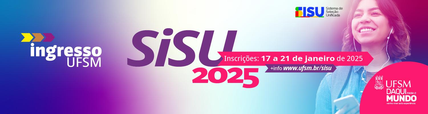 Inscrições Para O Sisu 2025 Começam Dia 17 De Janeiro Ufsm