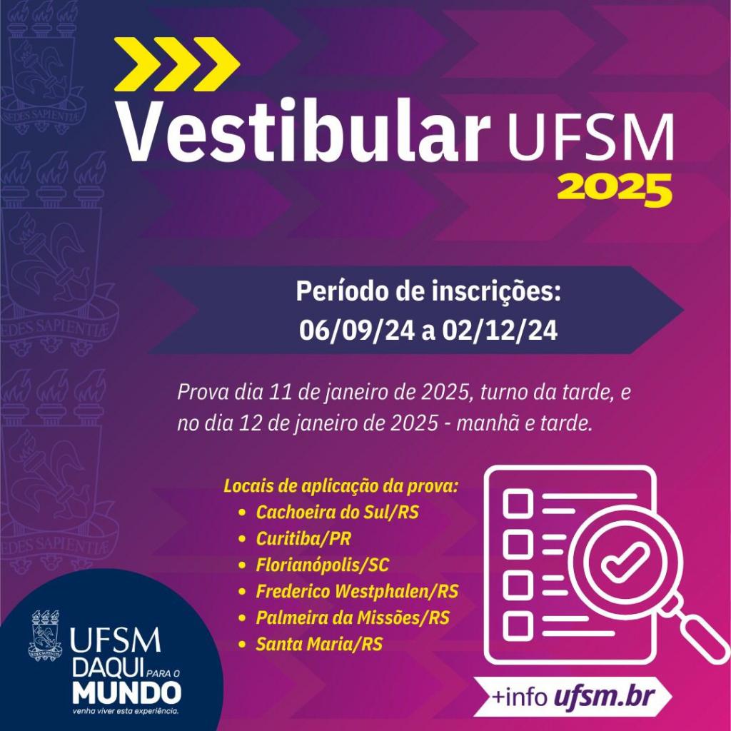UFSM está com inscrições abertas para o Vestibular 2025 – PROGRAD