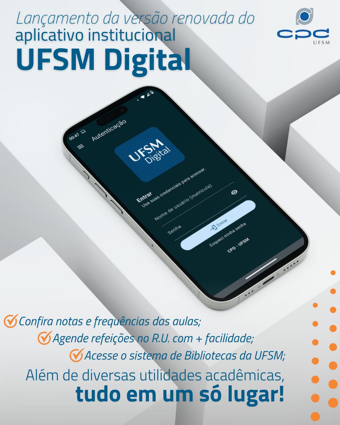 Nova versão do aplicativo institucional UFSM Digital está disponível para download – CPD