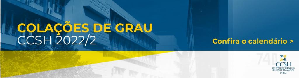 CCSH – Centro de Ciências Sociais e Humanas