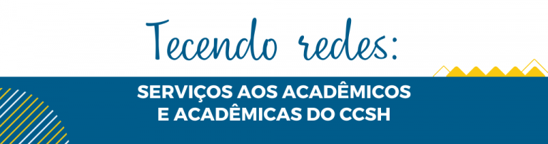 CCSH – Centro de Ciências Sociais e Humanas