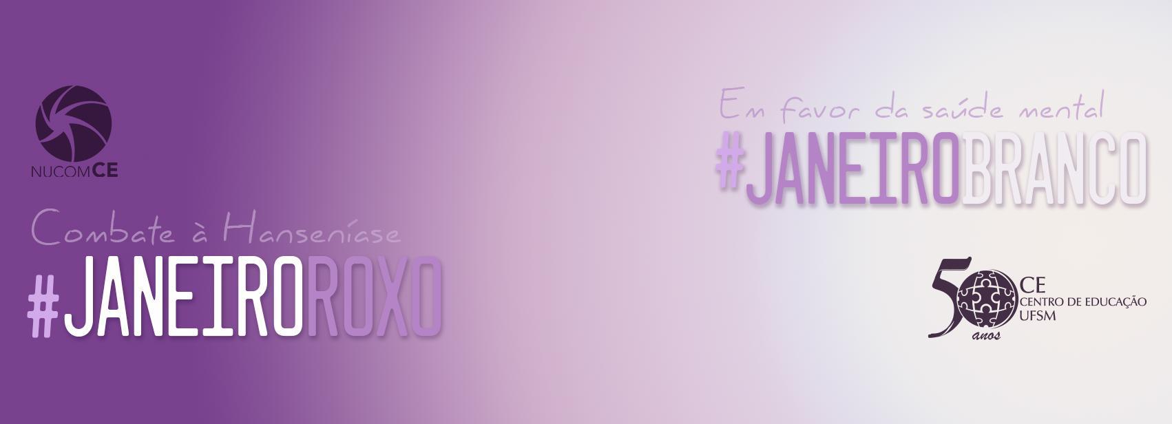 Janeiro Branco/Roxo mês de combate a hanseníase e prevenção de doença ...