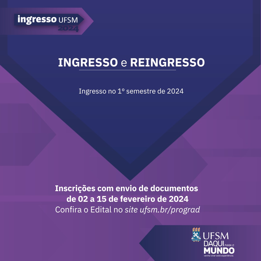 Edital de Ingresso e Reingresso da UFSM está com inscrições abertas até ...