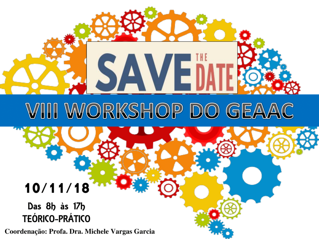 Reservem a data para o VIII Workshop do GEAAC – Fonoaudiologia