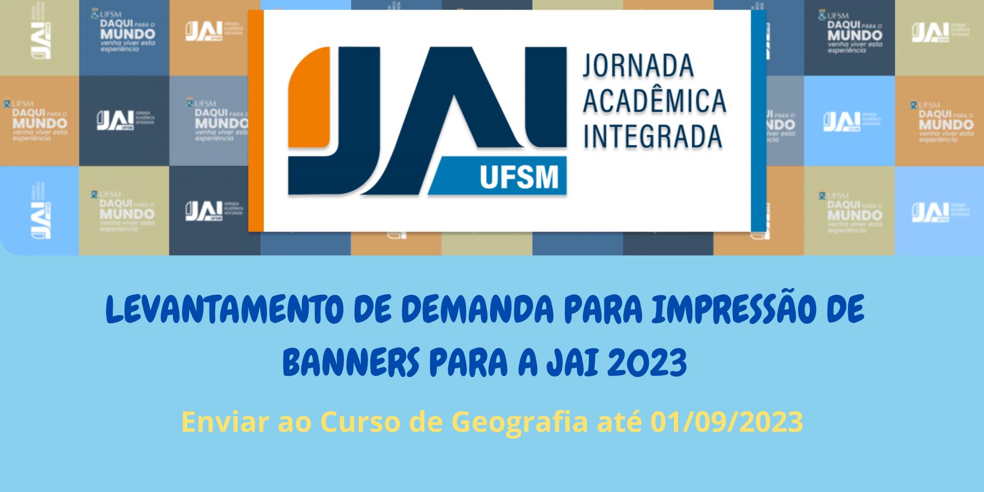 Levantamento para impressão de banners para a JAI – Geografia