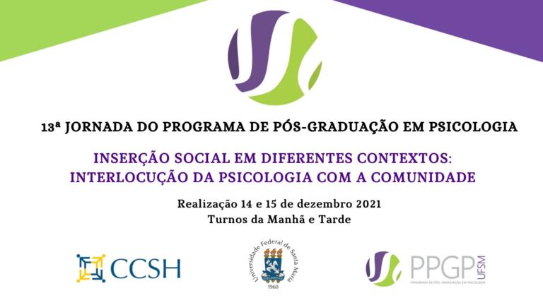 13ª edição da Jornada Anual do Programa de Pós-Graduação em Psicologia ...
